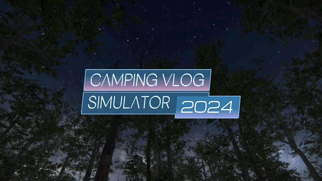 Camping Vlog Simulator 2024 - DeWebNer