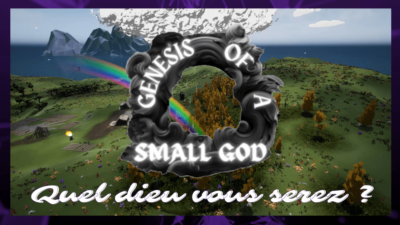 Vous avez aimé Black & White, vous aimerez Genesis of a Small God